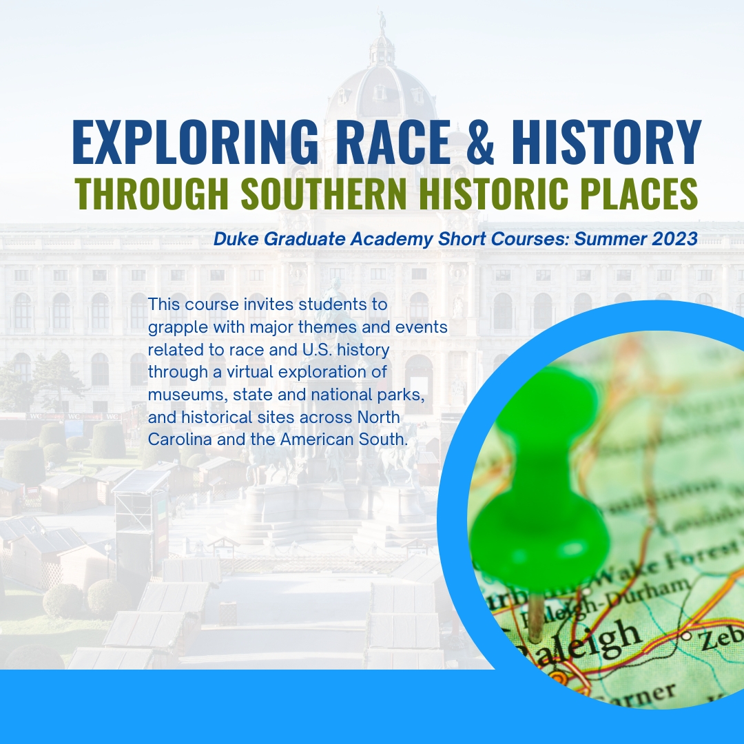 Exploring Race & History Through Southern Historic Places - Duke Social ...